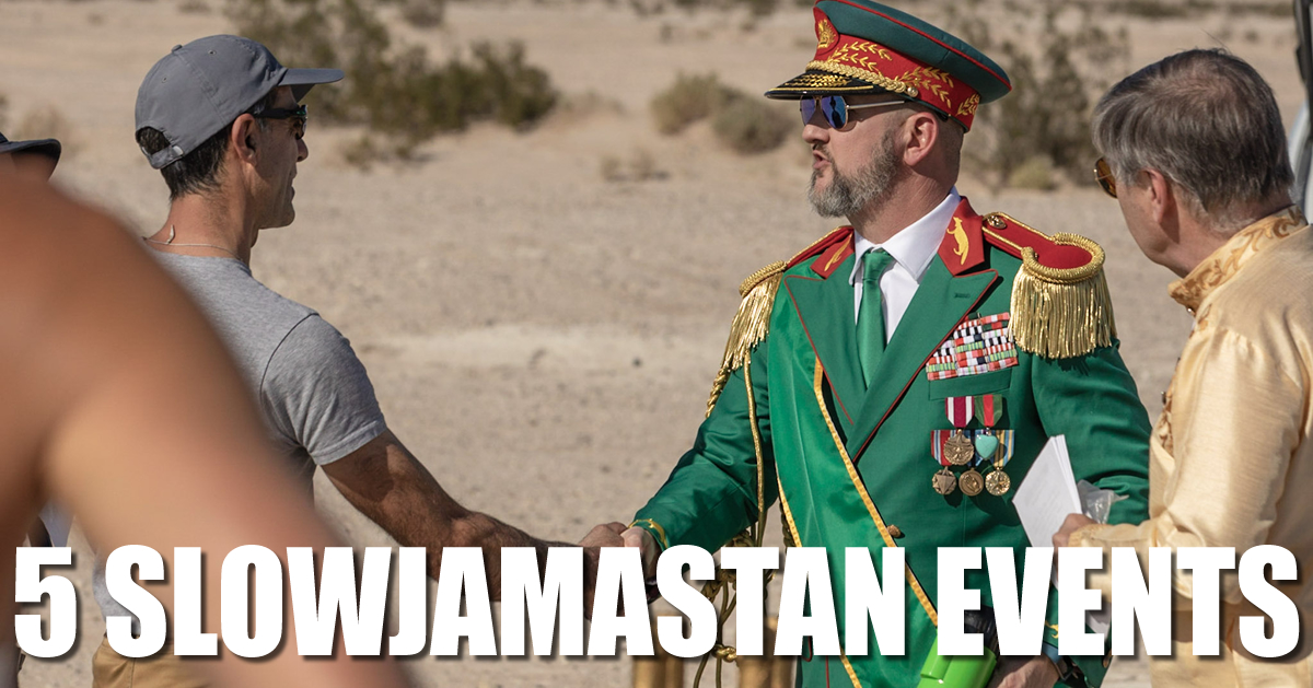 The First Five Slowjamastan Events in 2023 - The Republic of Slowjamastan