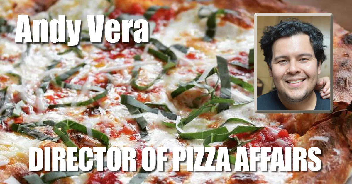 Andy Vera Director of Pizza Affairs - The Republic of Slowjamastan