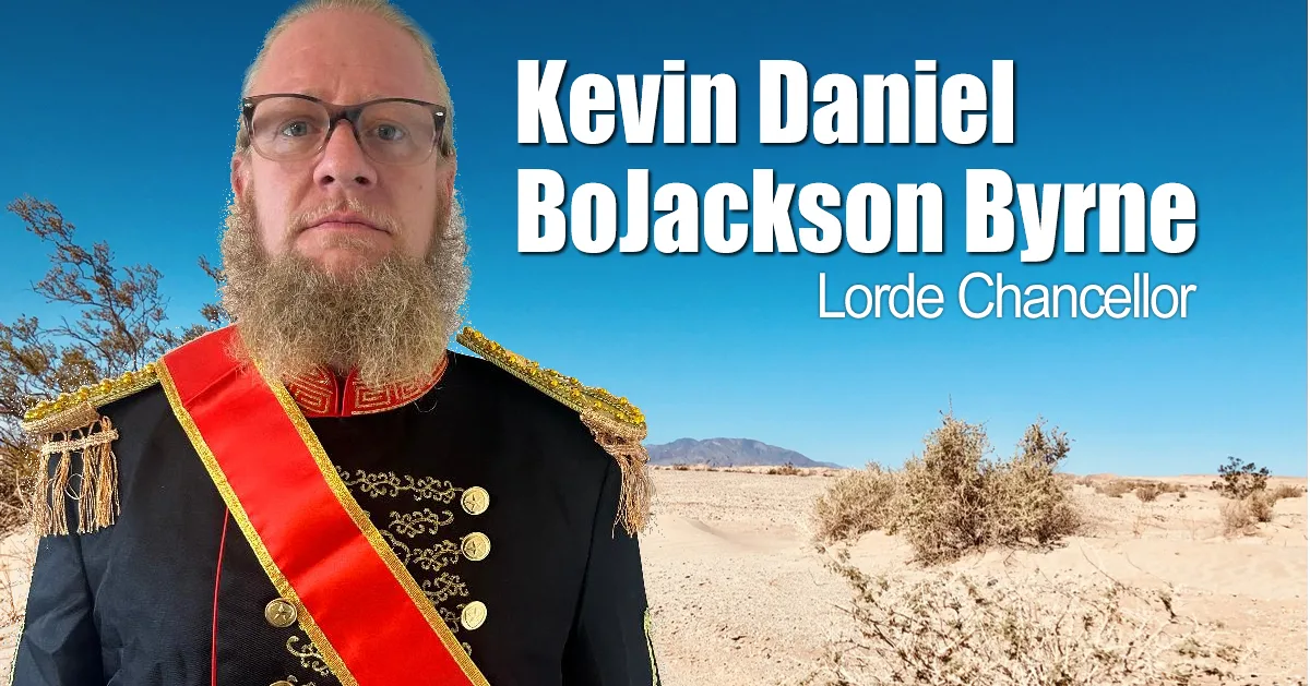 Kevin Daniel BoJackson Byrne Lorde Chancellor of The Republic of Slowjamastan - The Republic of ...