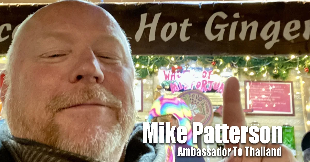 Mike Patterson: Ambassador To Thailand - The Republic of Slowjamastan